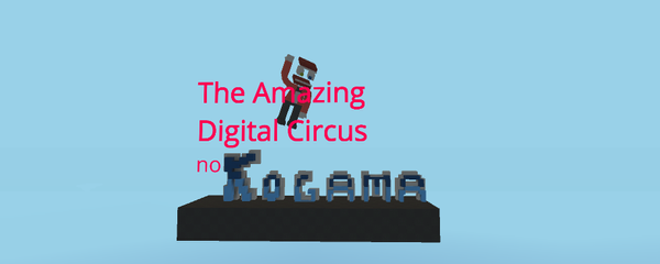 the amazing digital circus no KoGaMa